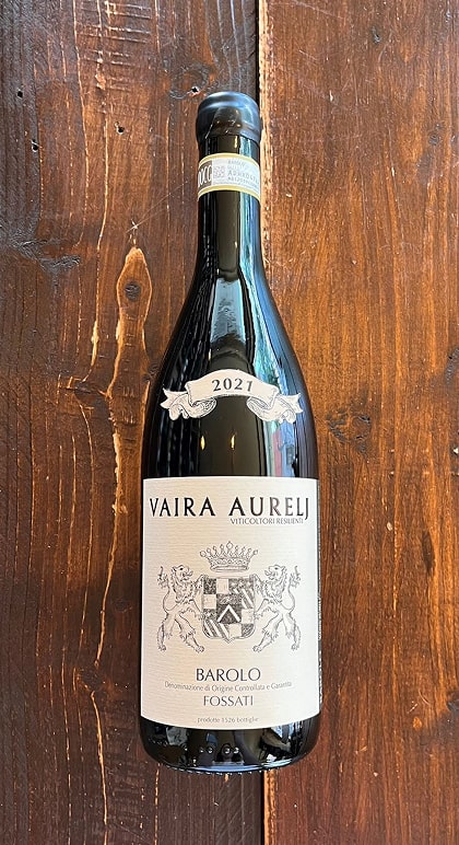 Barolo Fossati 2021 | Vaira Aurelj – Bottiglieria del Borgo